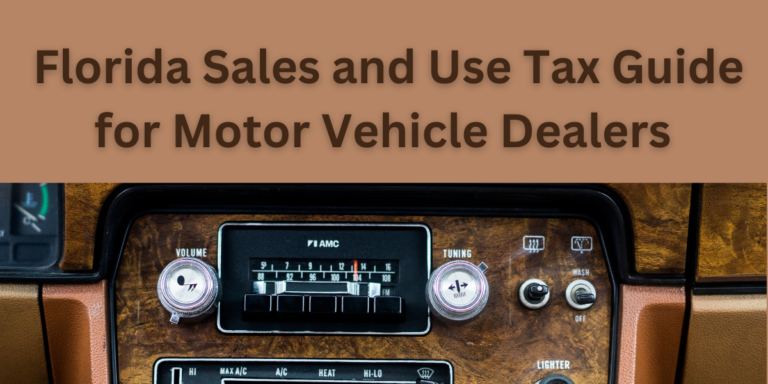 Sales and Use Tax Guide for Those in the Business of Selling Motor Vehicles